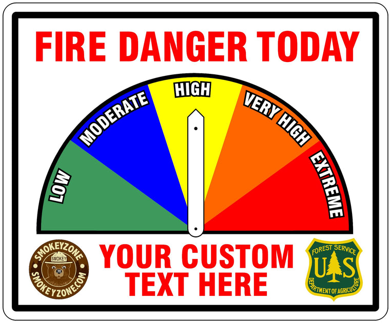 One Sided Fire Danger Today Sign | Fire Danger Sign | Smokey Zone ...